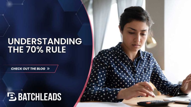 How To Use the 70 Percent Rule to Make Winning Investments - BatchLeads