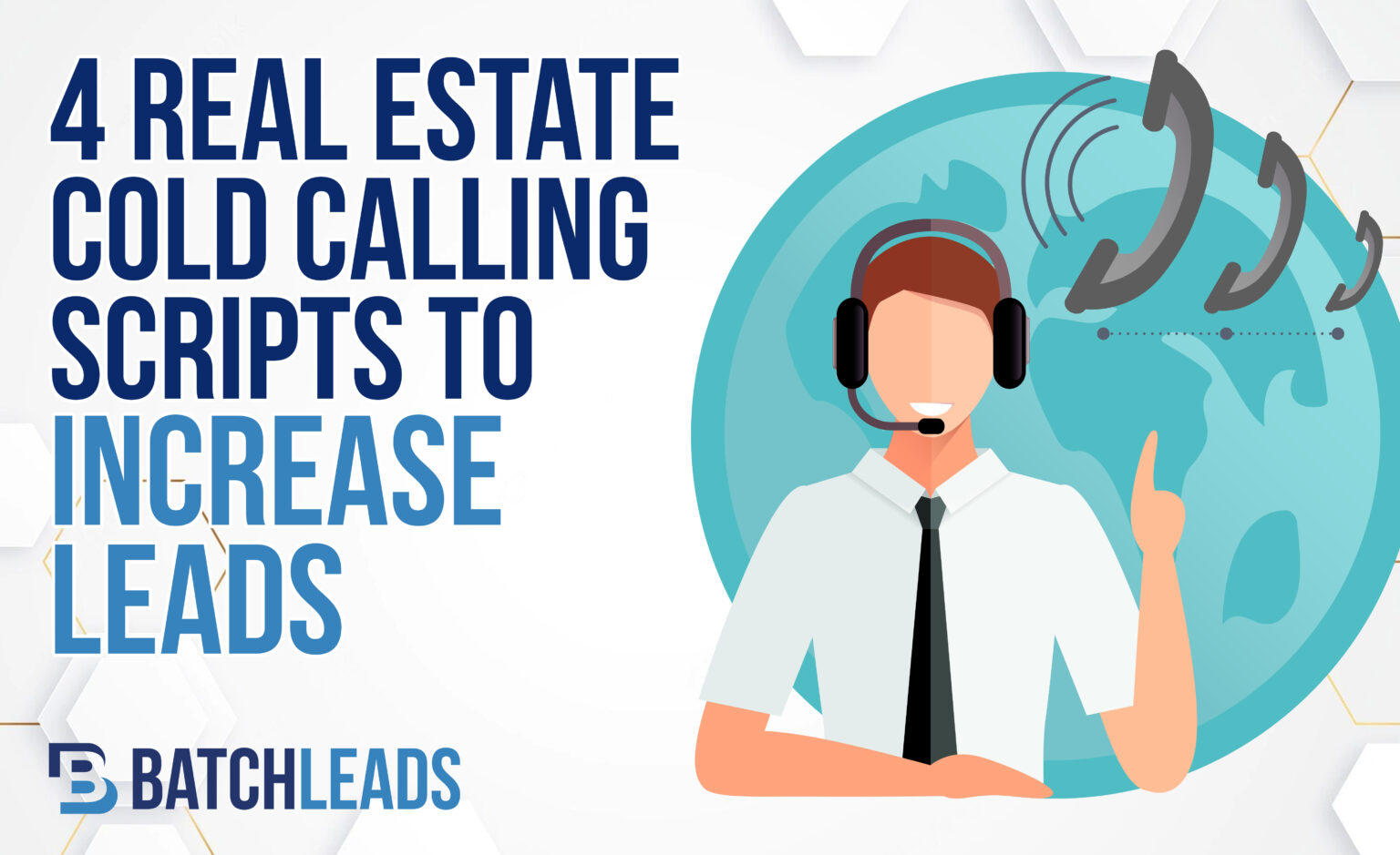 4 Real Estate Cold Calling Scripts for prospecting leads - BatchLeads