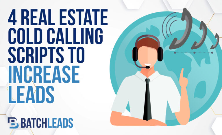 4 Real Estate Cold Calling Scripts for prospecting leads - BatchLeads