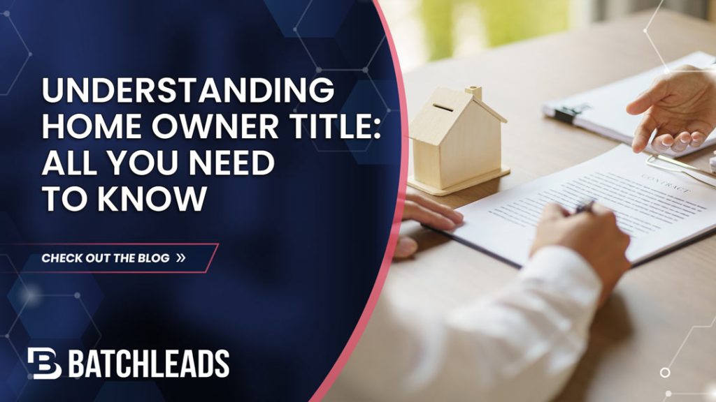 Understanding Home Owner Title: All You Need to Know